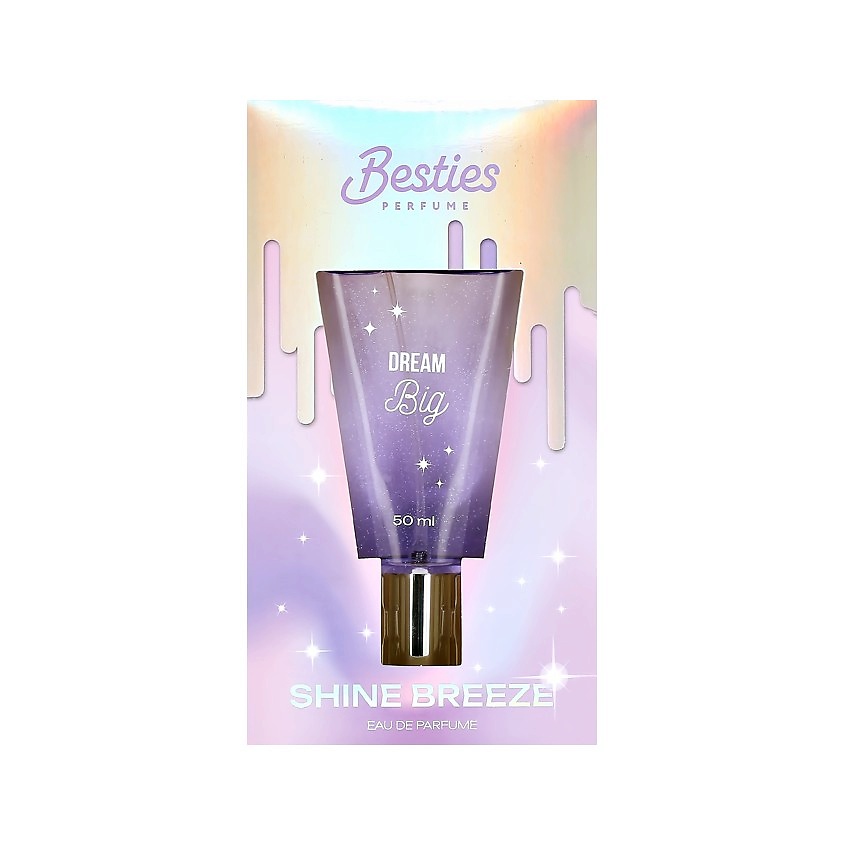 BESTIES Парфюмерная вода SHINE BREEZE dream big (жен.) купить по низким ...